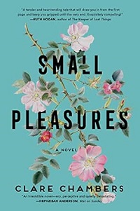 “Small Pleasures” by Clare Chambers – Books We've Read